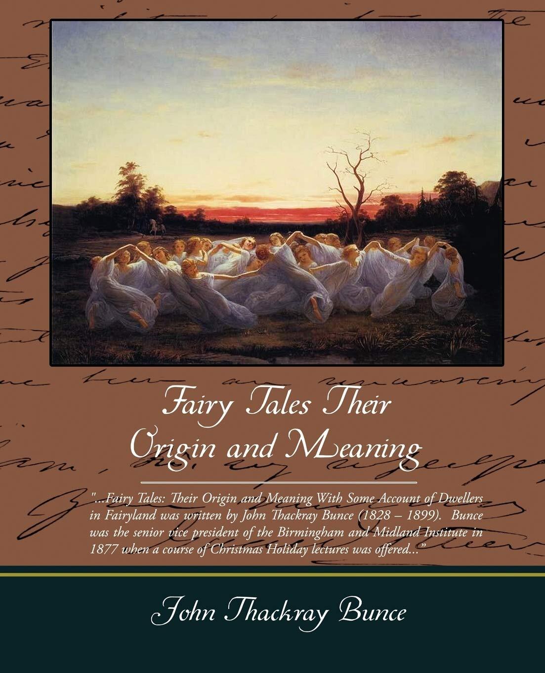 Fairy Tales Their Origin And Meaning John Thackray Bunce Paperback Book fairy-tales-their-origin-and-meaning-john-thackray-bunce-paperback-book